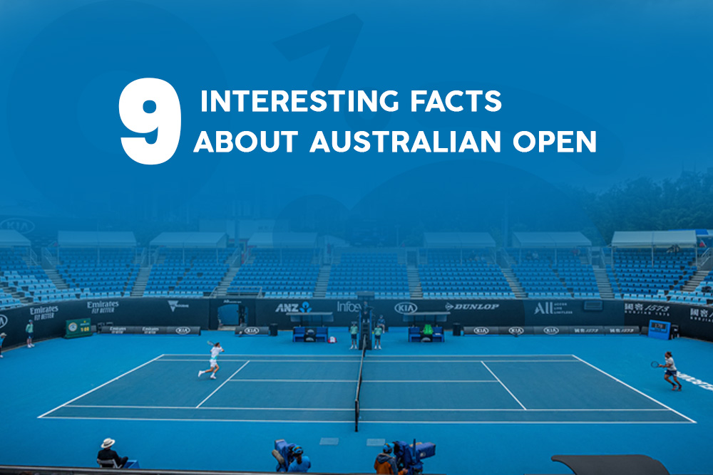 9 Interesting Facts about Australian Open - Blog