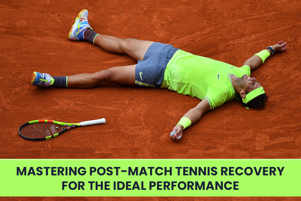 Post-Match Tennis Recovery for the ideal Performance - Blog