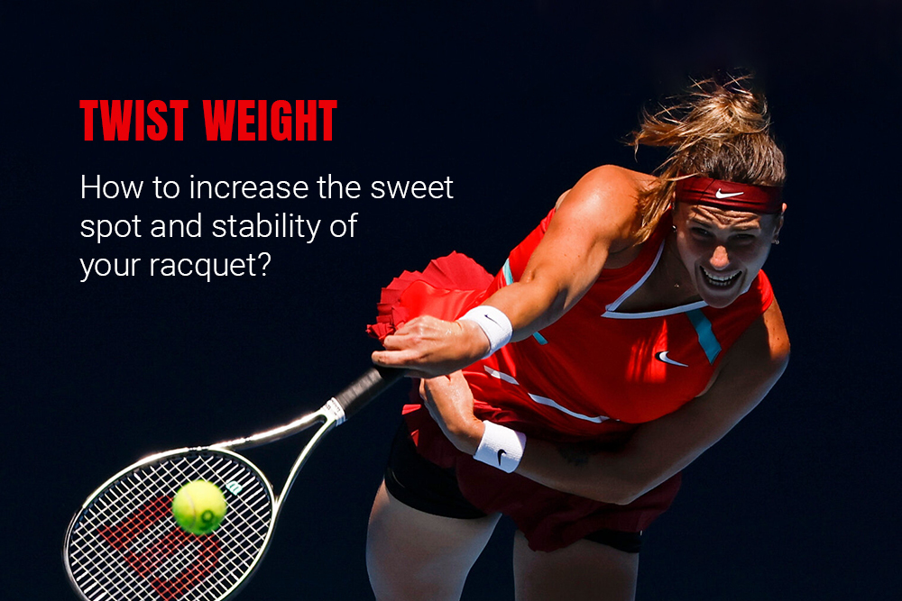 Twist weight: How to increase the sweet spot and stability of your ...